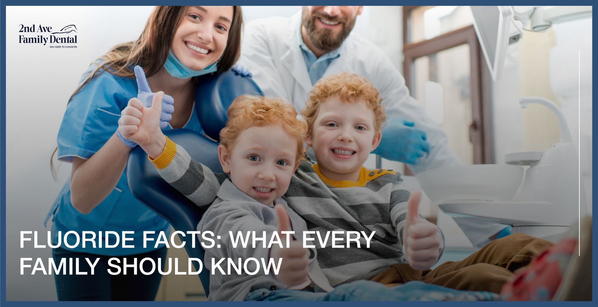 Fluoride facts: What every family should know - 2nd Ave Family Dental